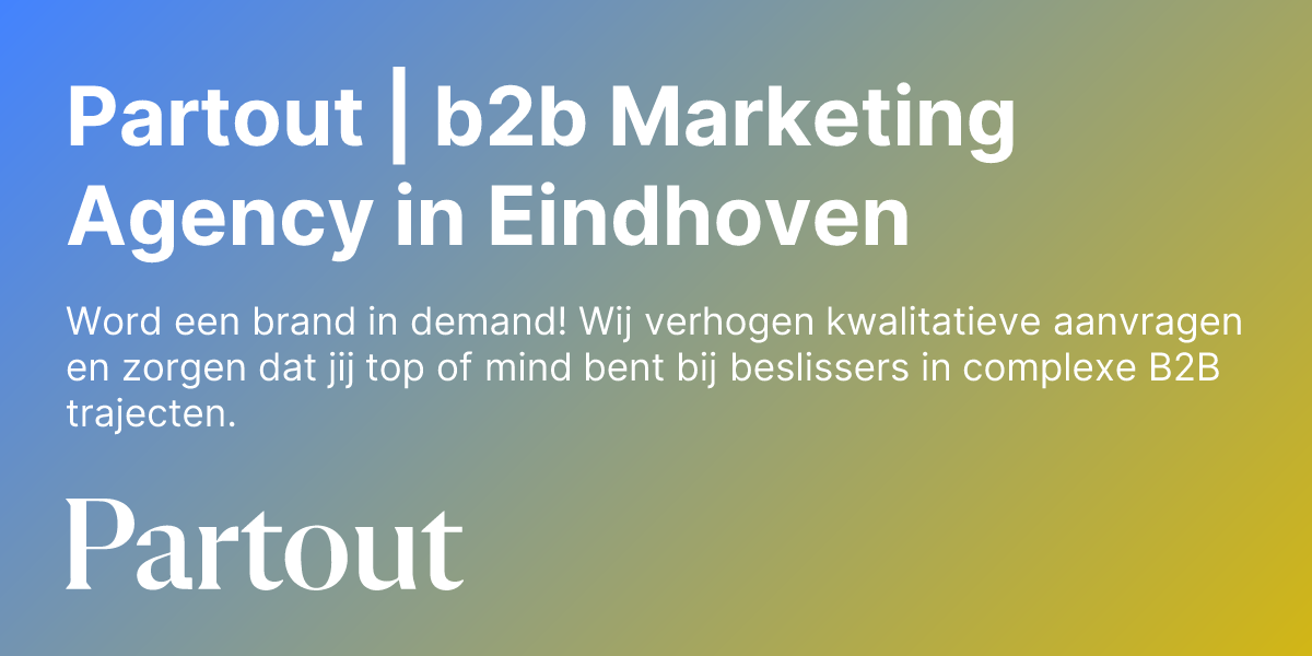 Partout | b2b Marketing Agency in Eindhoven | Partout